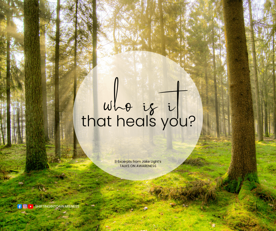 Who is it that really heals you? SELF-LOVE & SELF-HEALING – Part 1 ...